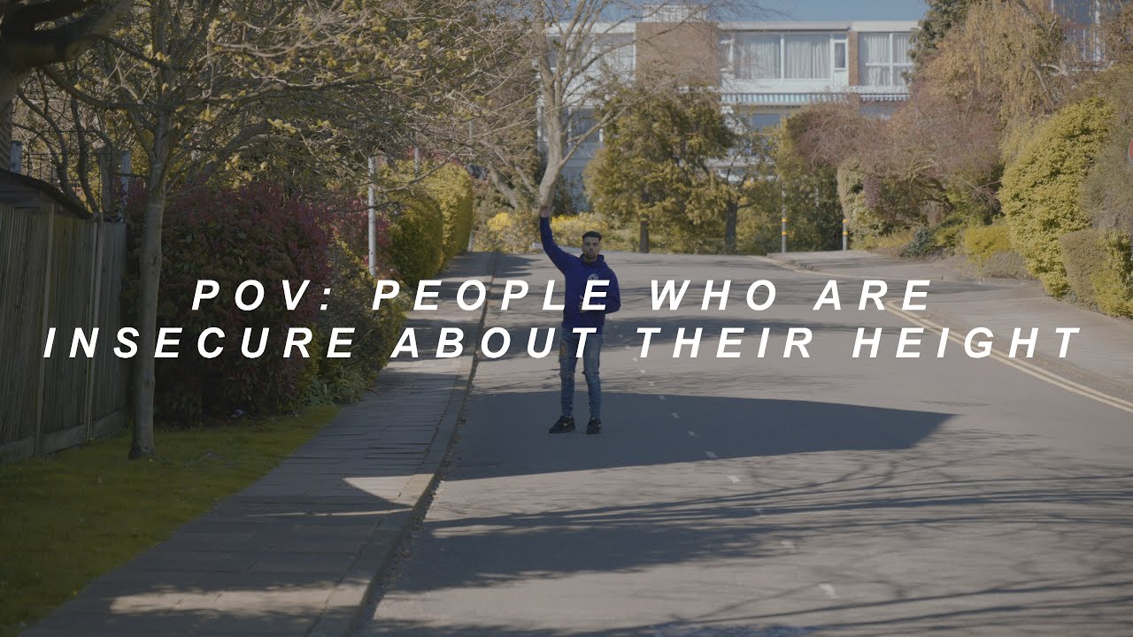 POV: People Who Are Insecure About Their Height - YouTube