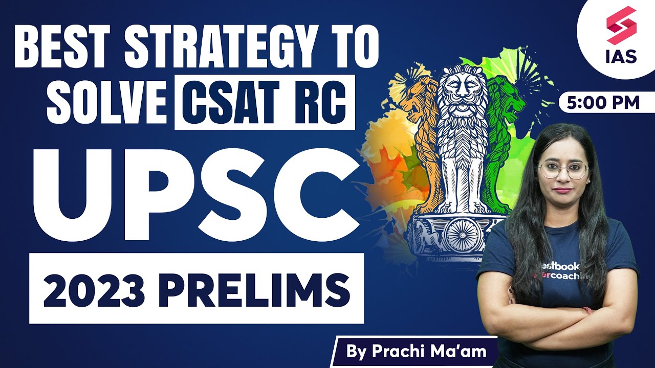 Best Strategy to Solve CSAT RC | CSAT for UPSC Prelims 2023 | Prachi ma ...