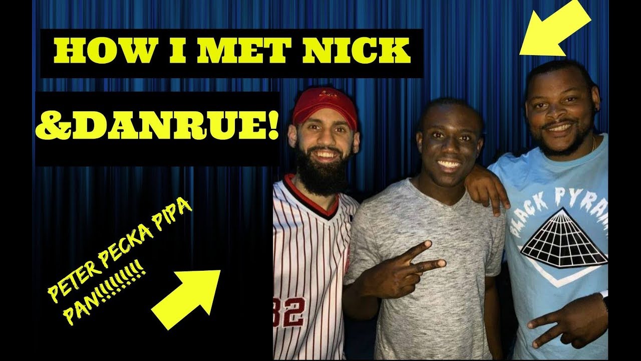 HOW I MET NICK AND DANRUE!!! - YouTube
