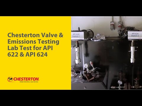 Chesterton Valve & Emissions Testing Lab Test Video for API 622 & API ...