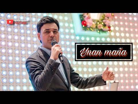 Hemra Rejepow 2023 - Ynan mana (Gutlag aydymy)