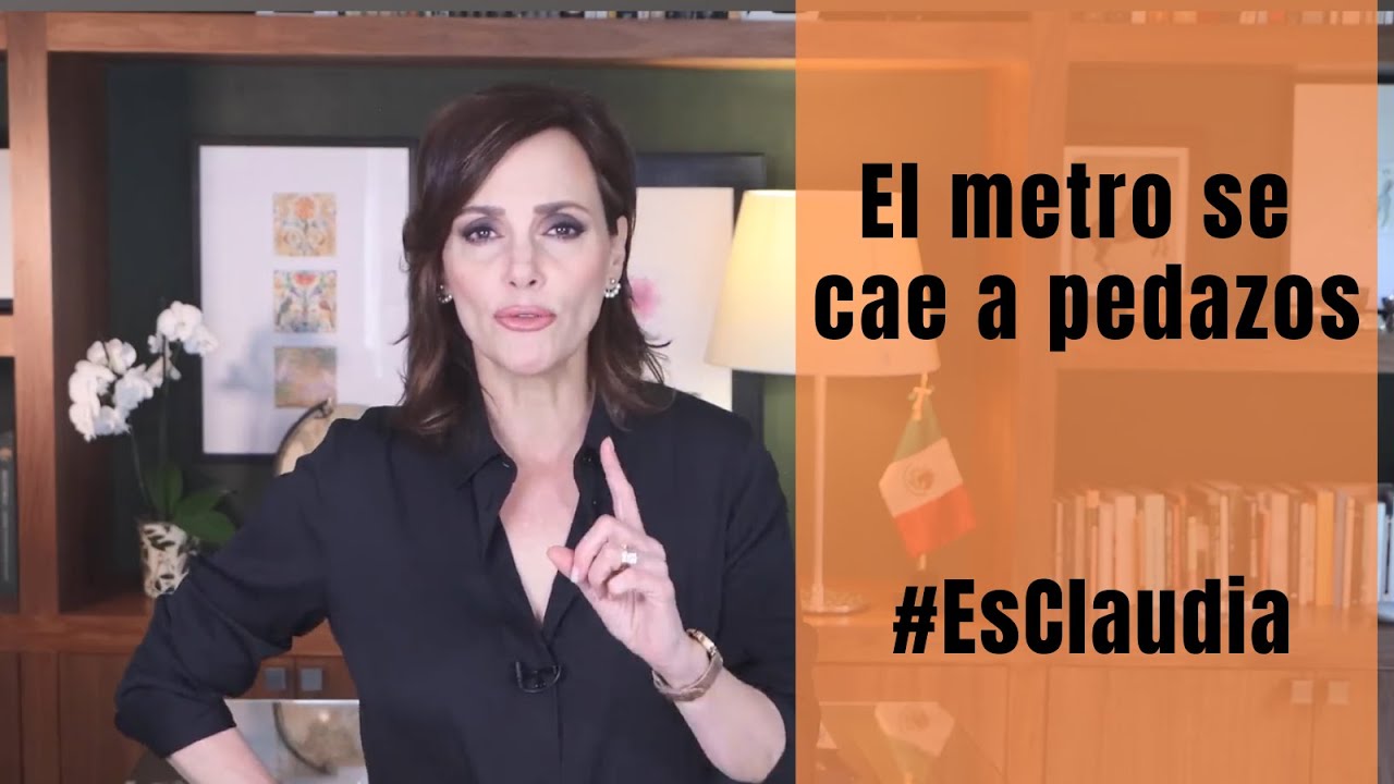 El metro se cae a pedazos. Es corrupción. Es Claudia: Lilly Téllez ...