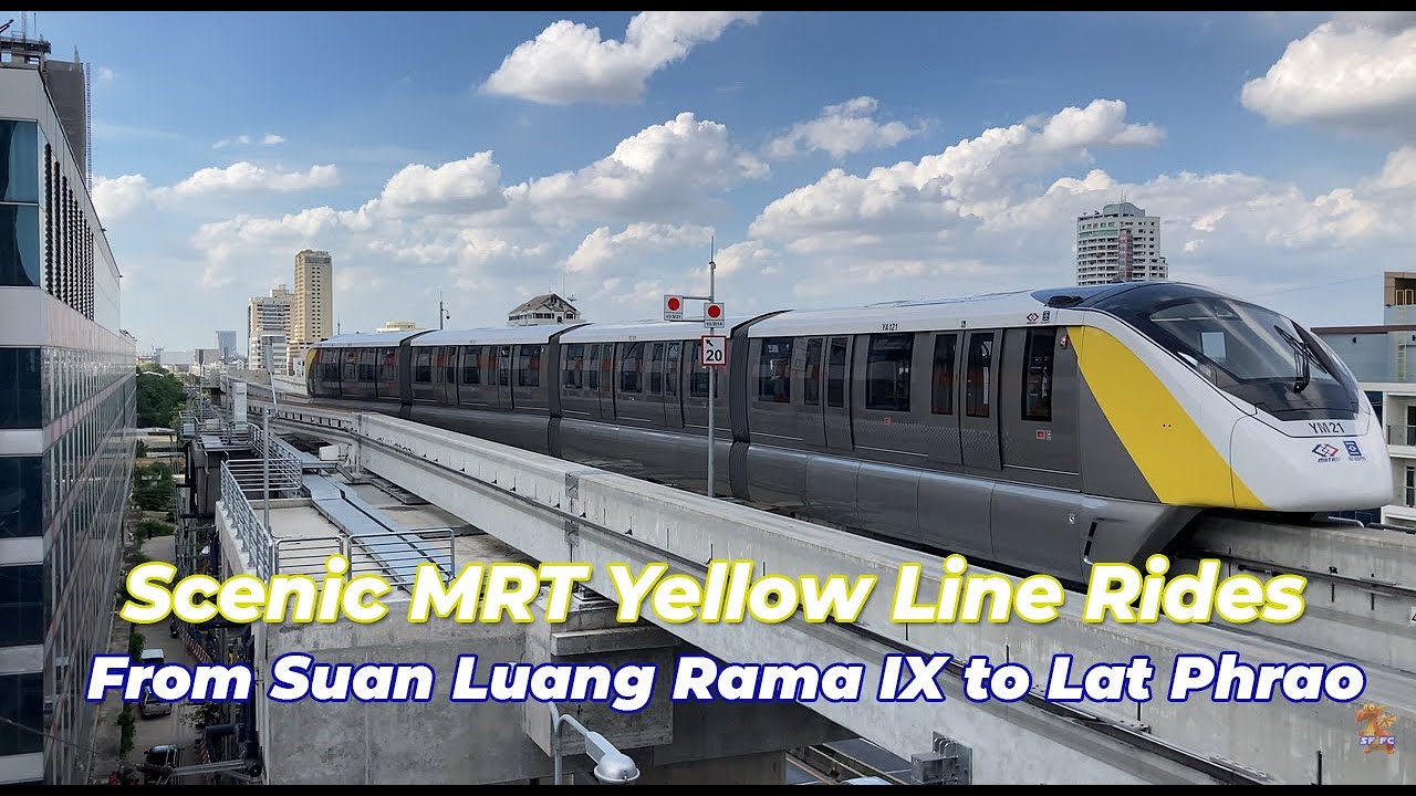 MRT Yellow Line From Suan Luang Rama IX to Lat Phrao and Enjoy Scenic ...