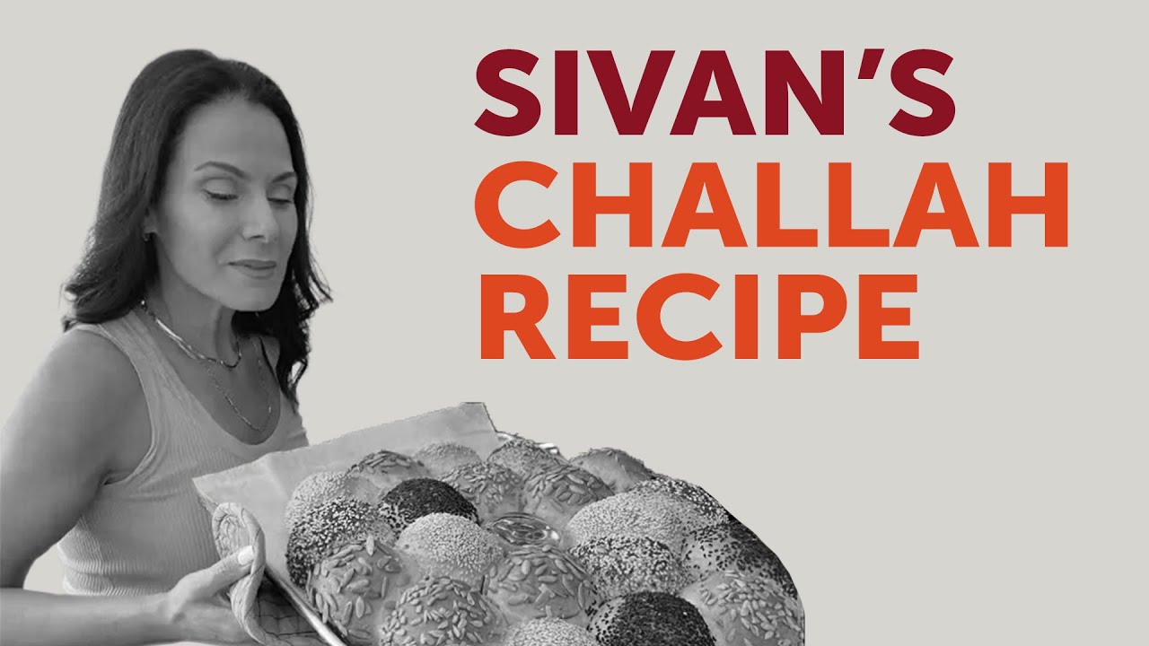 Sivan's Delicious Challah Recipe - YouTube