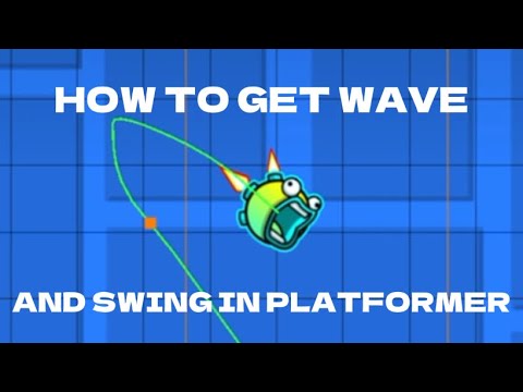 How to get wave & swing in platformer mode without mods! - YouTube