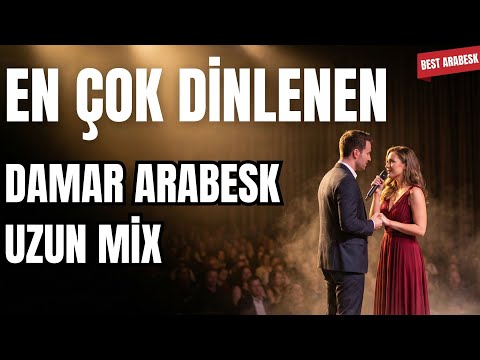 DAMAR ARABESK KARIŞIK | Yürek Yakan Şarkılar – Uzun Arabesk Mix