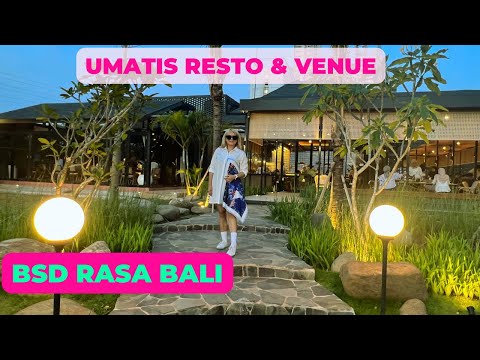 Umatis Resto & Venue BSD | Resto Nuansa Bali (Baru & Viral!)