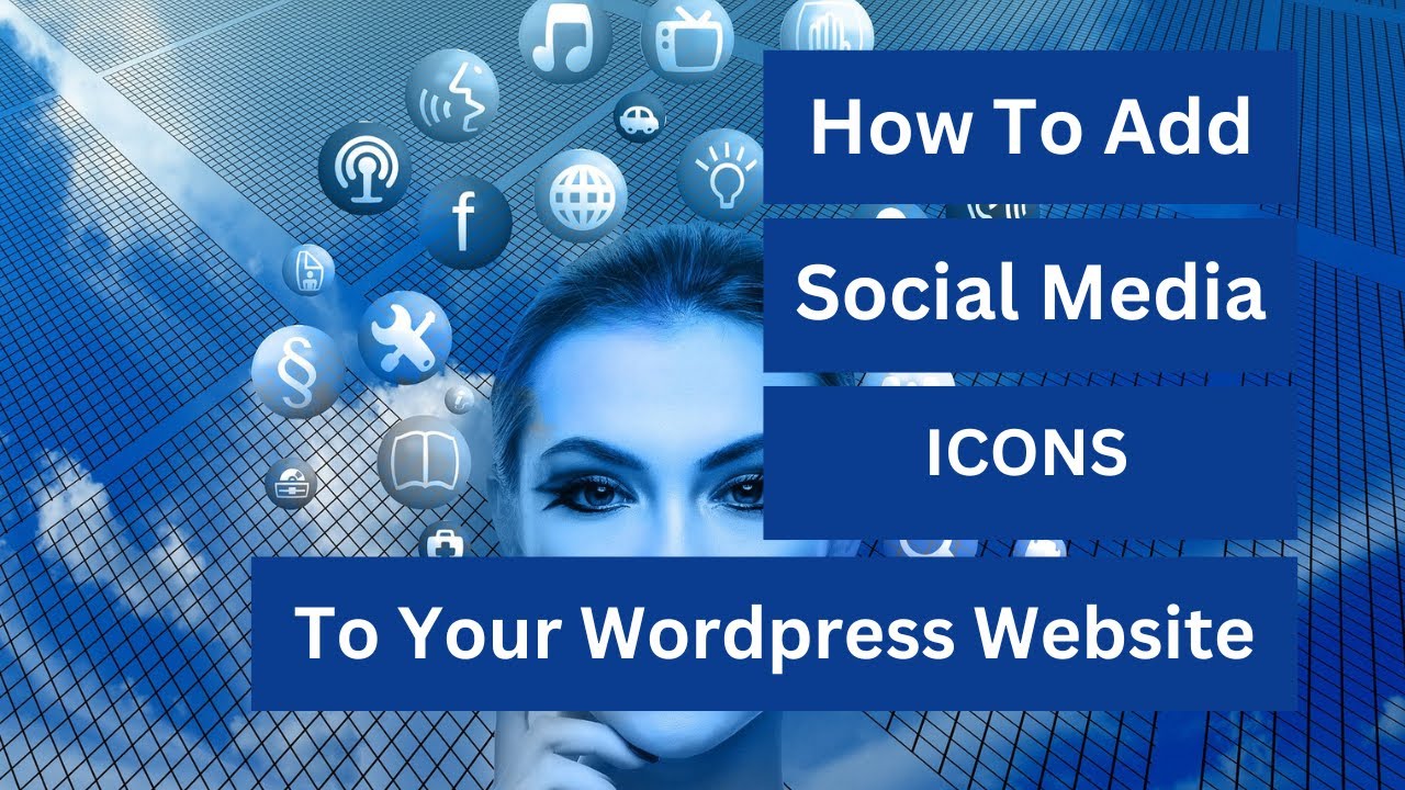 How To Add A Social Media Icons To Wordpress Website YouTube How To Add A Social Media Icons To Wordpress Website YouTube