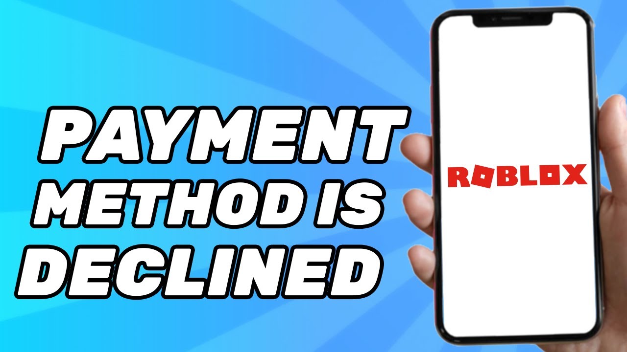 How to Fix This Payment Has Been Declined in Roblox 2025 - YouTube