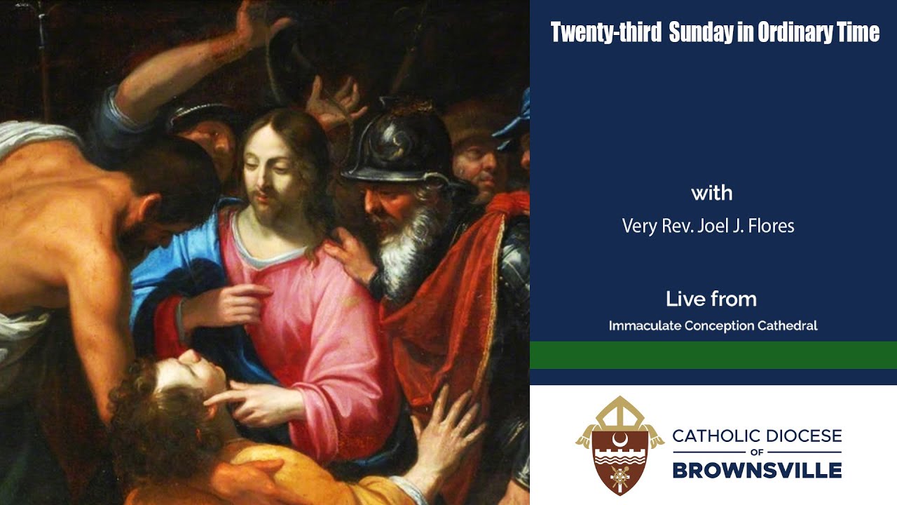 Twenty-third Sunday in Ordinary Time - YouTube