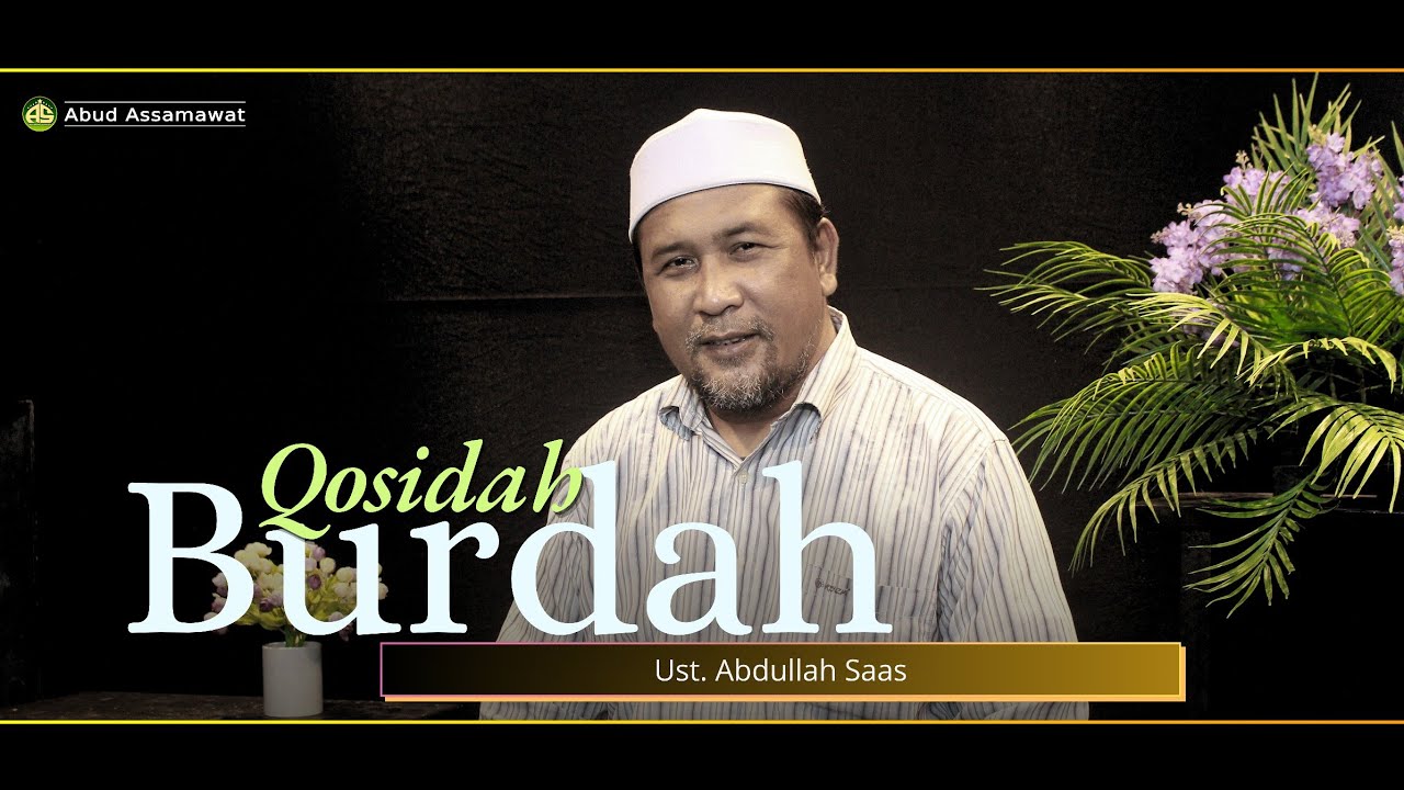 Qosidah Burdah | Ust. Abdullah Saas - YouTube