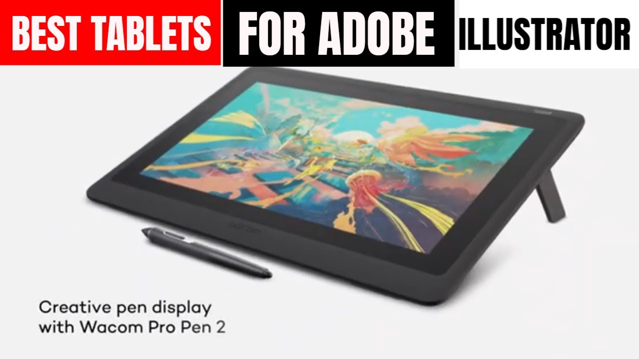 Best tablet for Illustrator and Photoshop