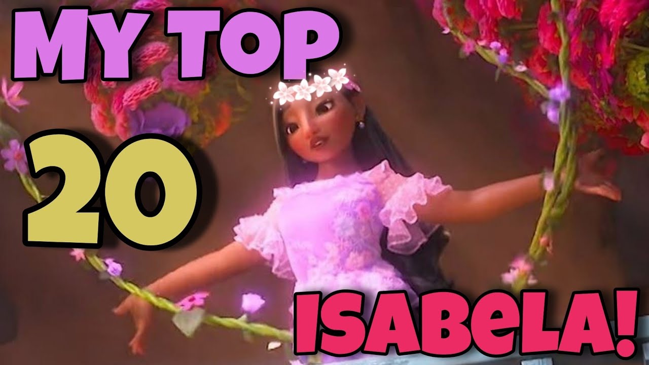 My Personal Isabela Ranking! (Top 20) - Encanto - YouTube