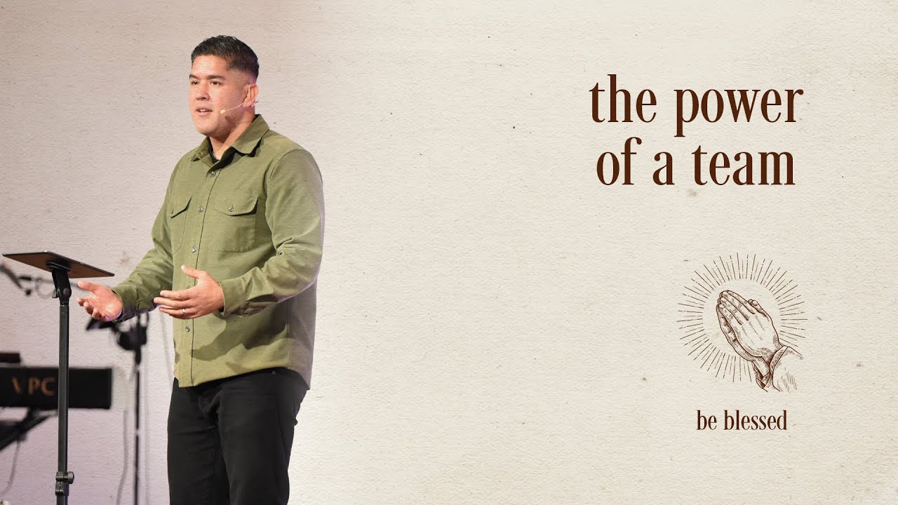 The Power Of A Team | Be Blessed - YouTube
