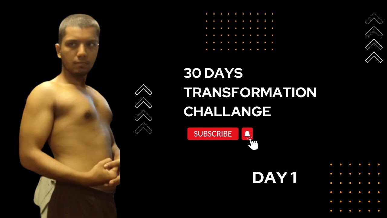 30 Days Transformation Challange Day 1 | - YouTube