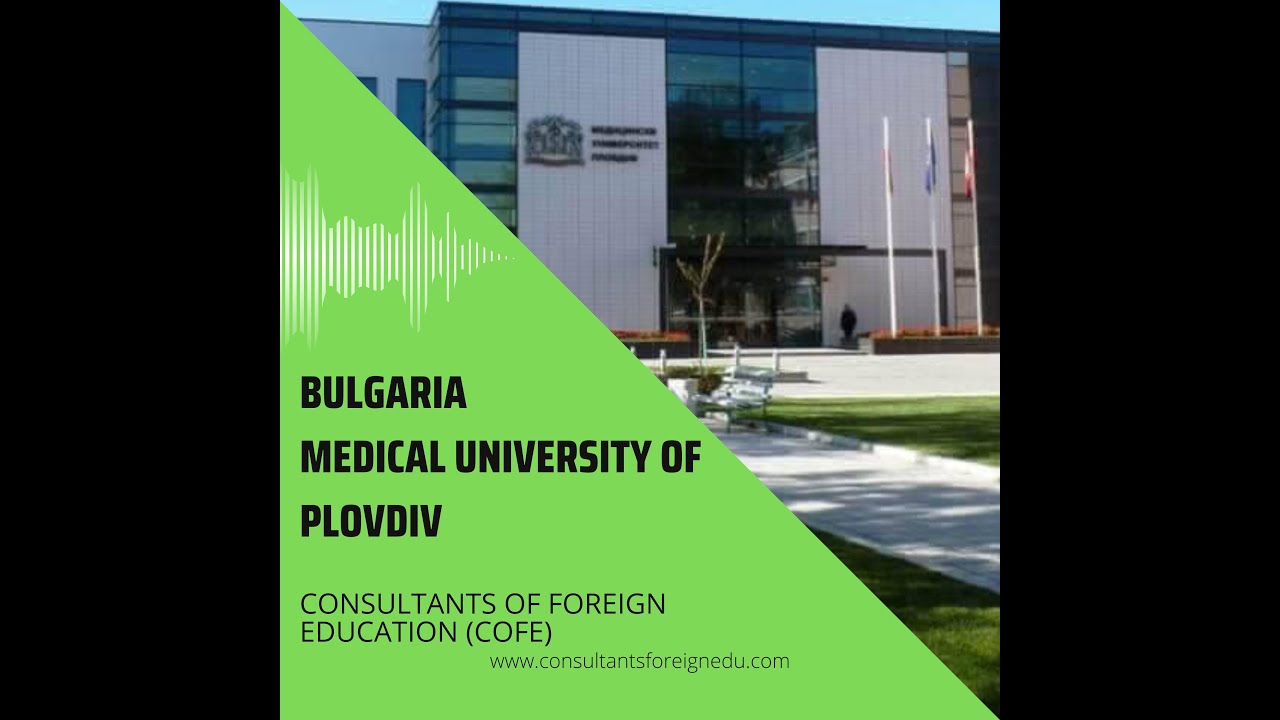 Bulgaria Medical University of Plovdiv - YouTube