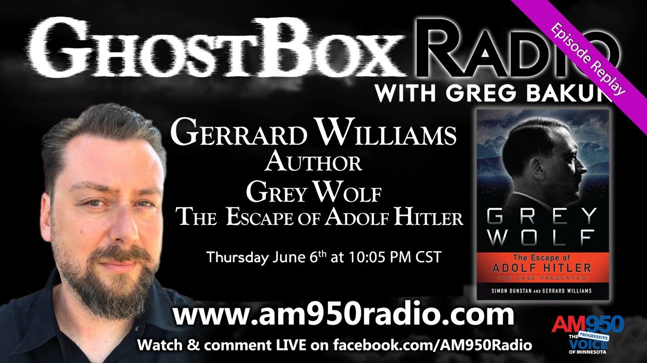 GhistBox Radio - Hunting Hitler w/ Gerrard Williams 6.06.24 - YouTube