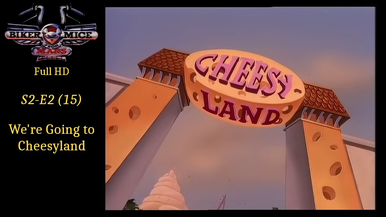 Biker Mice from Mars (FullHD) - S2E2 (15) - We're Going to Cheesyland ...