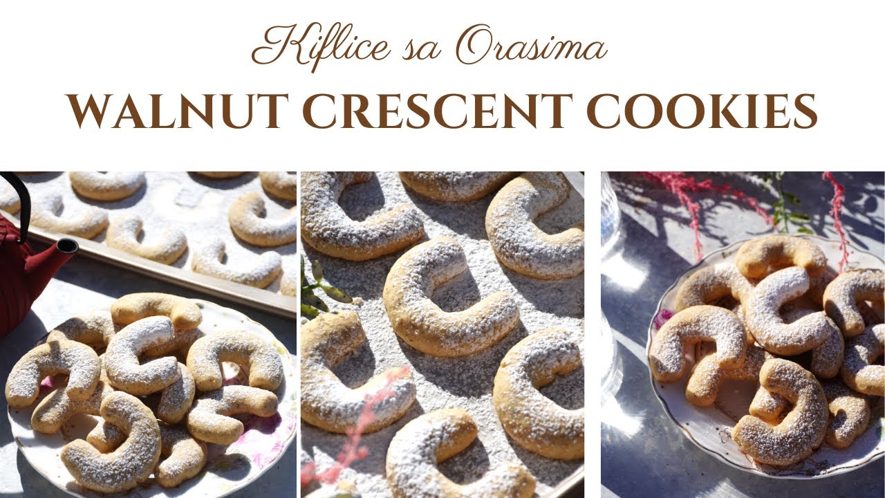 Kiflice sa Orasima / Walnut Crescent Cookies I Homemade - YouTube