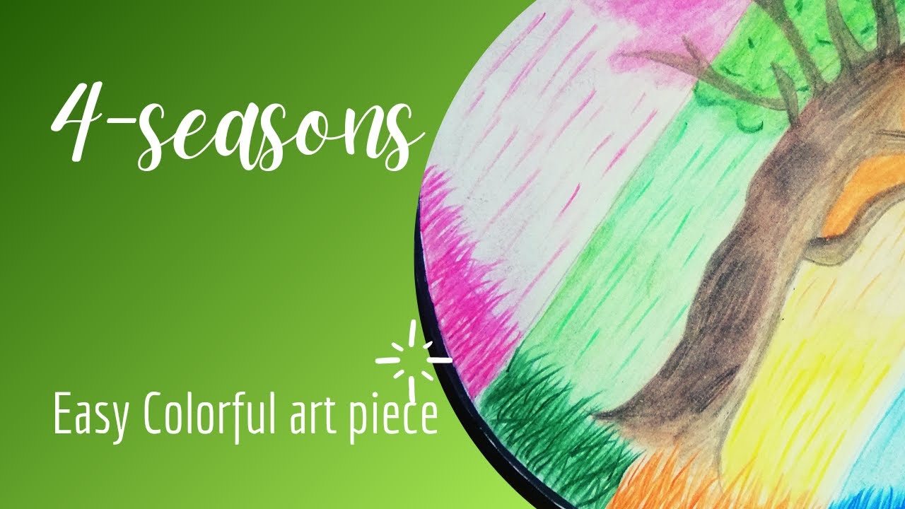 4-Seasons art piece| easy drawing with colors| color pencil art - YouTube