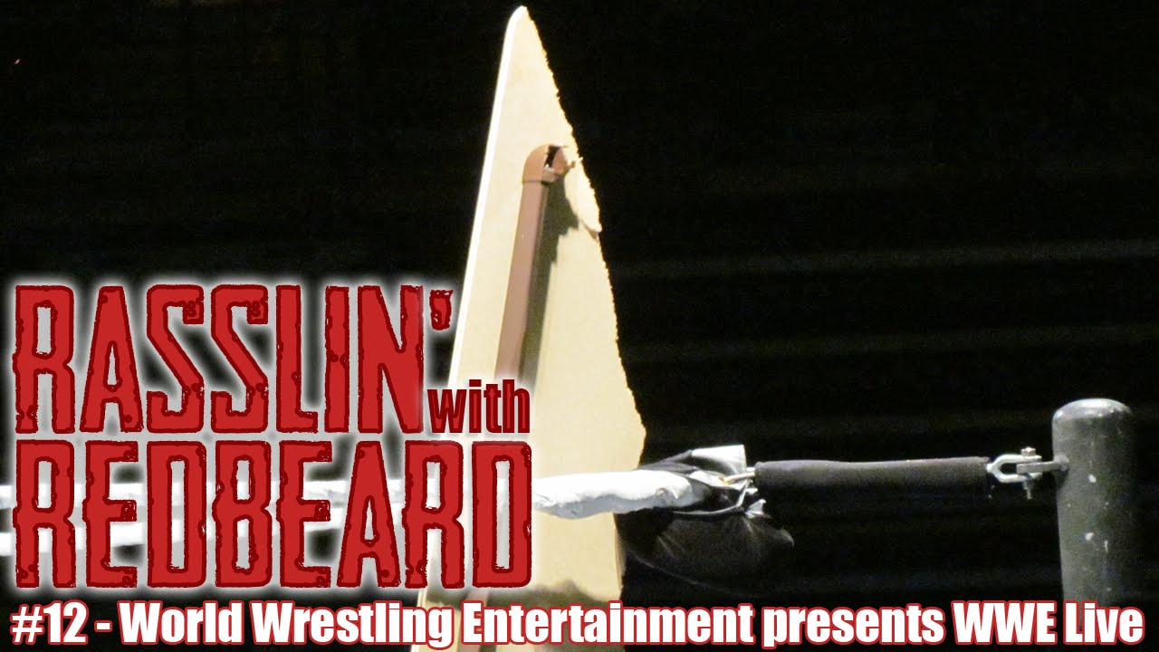 Rasslin' with Redbeard - Episode 12: World Wrestling Entertainment ...
