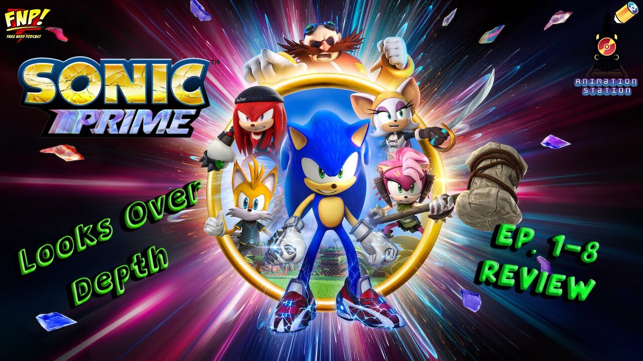 Sonic Prime Ep. 1-8 Review - Looks Over Depth | Animation Station - YouTube