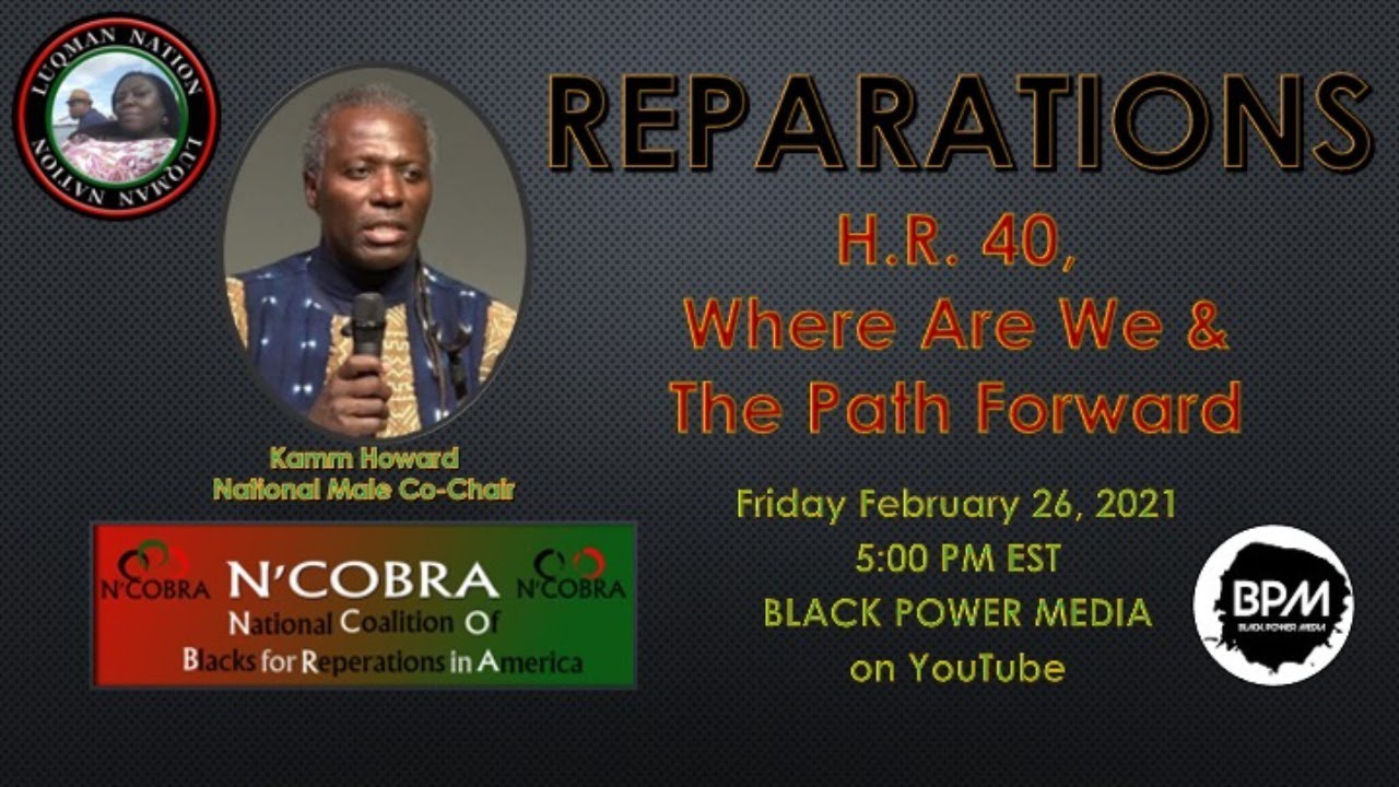 Reparations: HR 40, Where We Are & The Path Forward - YouTube