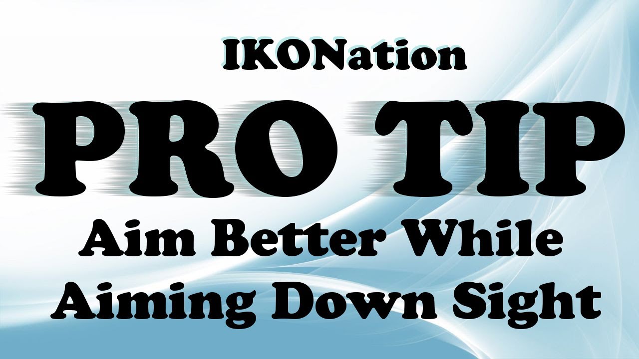 Aim Better while Aiming Down Sight (ADS) - Pro Tip of the Day (Call of ...