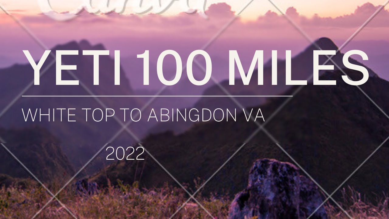 Yeti 100 Creeper Trail Run 2022 - YouTube