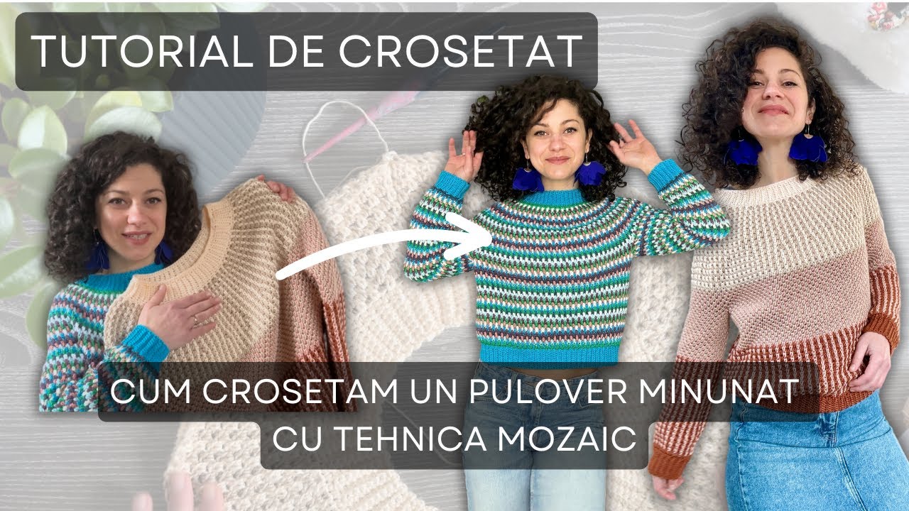 Tutorial de Croșetat Pulover Medley: Descoperiți-vă Creativitatea cu ...