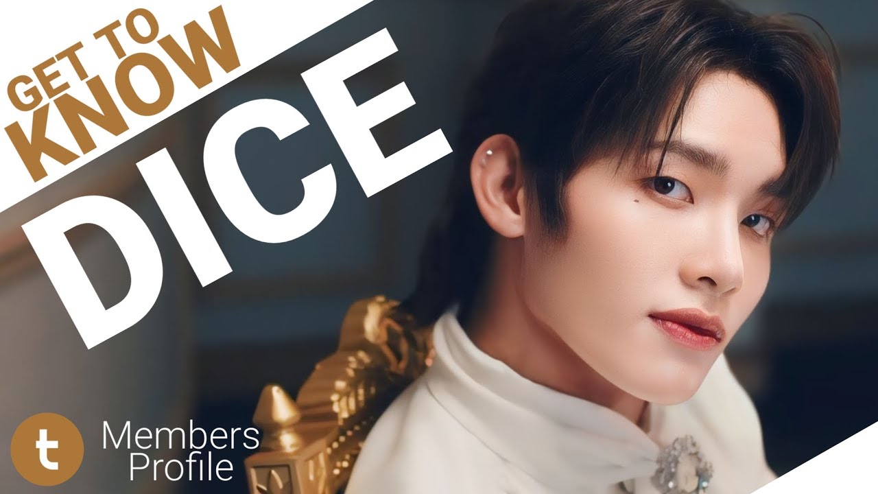 DICE (ไดซ์) Members Profile (Birth Names, Positions etc...) [Get To ...