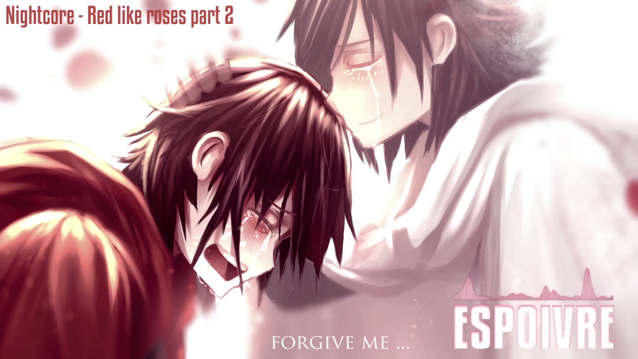 「Nightcore」 Red like roses part 2 - YouTube