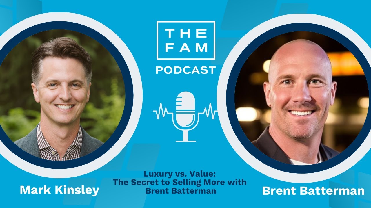 Luxury vs. Value: The Secret to Selling More with Brent Batterman - YouTube