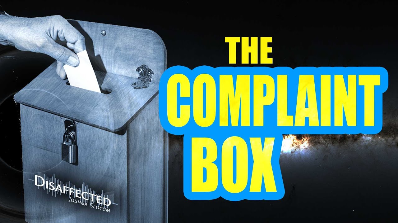 Ep. 37 - The Complaint Box - YouTube