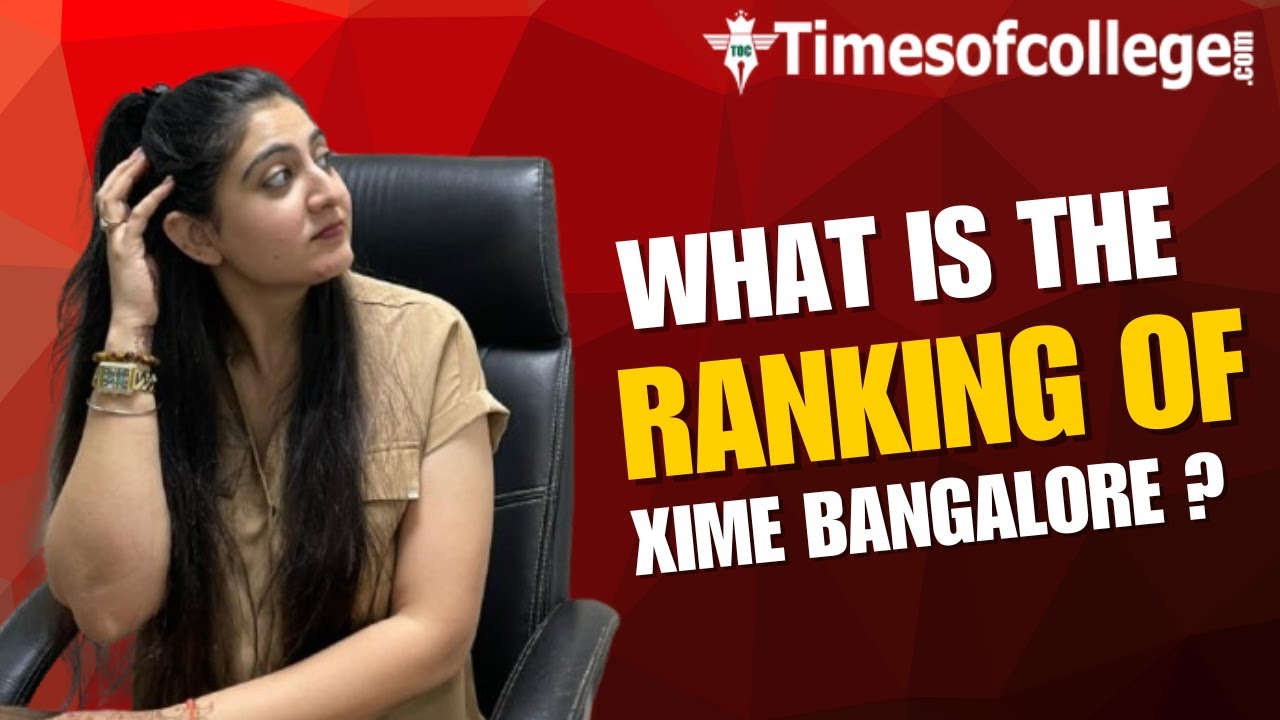 What is the ranking of XIME Bangalore? - YouTube
