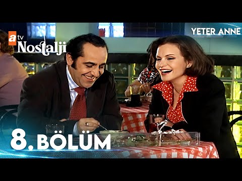 Yeter Anne 8. Bölüm
