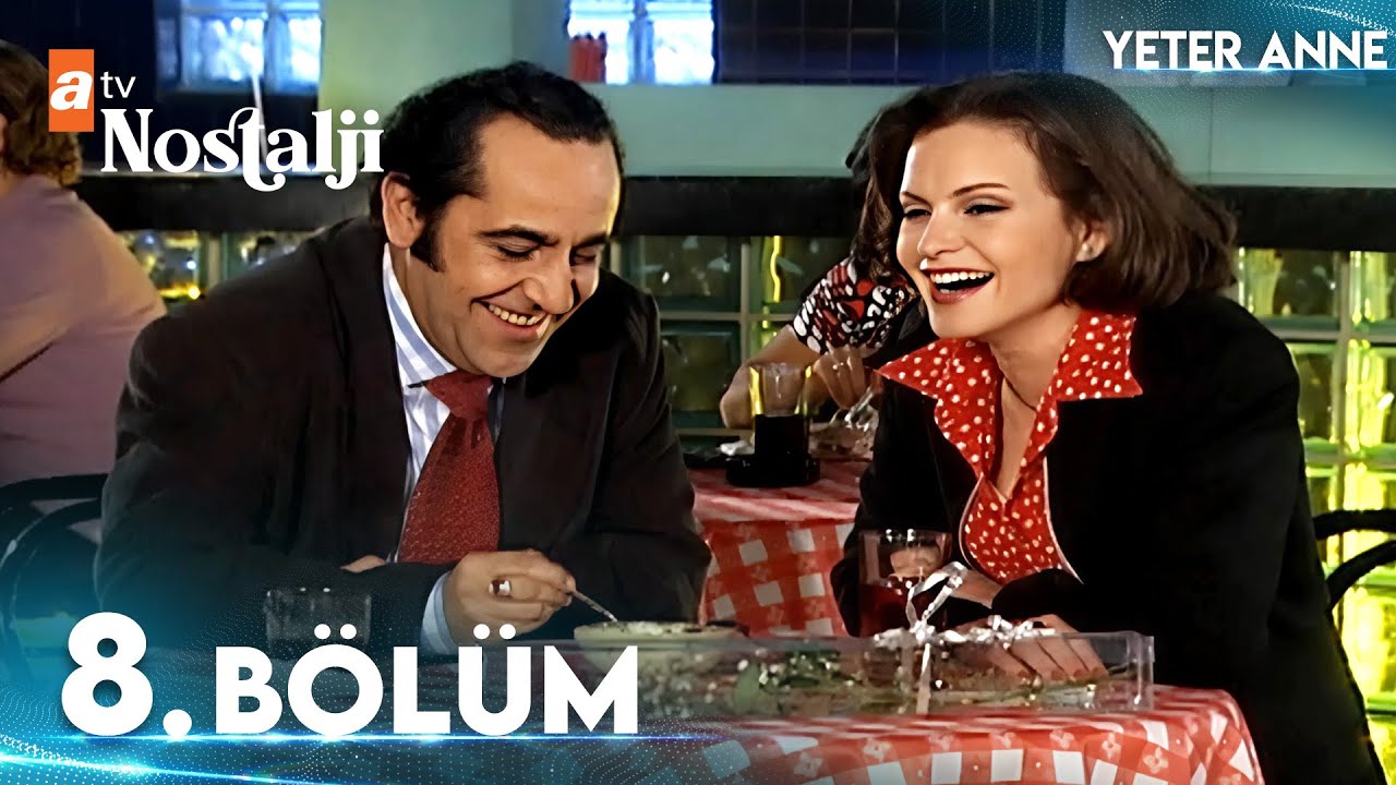 Yeter Anne 8. Bölüm - YouTube