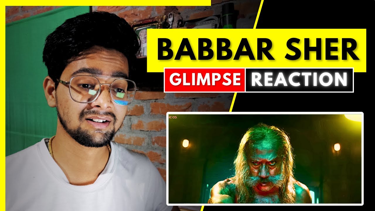 Glimpse Of Babbar Sher - Reaction - YouTube