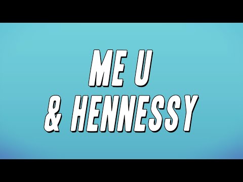 Dej Loaf - Me U & Hennessy ft. Lil Wayne (Lyrics)