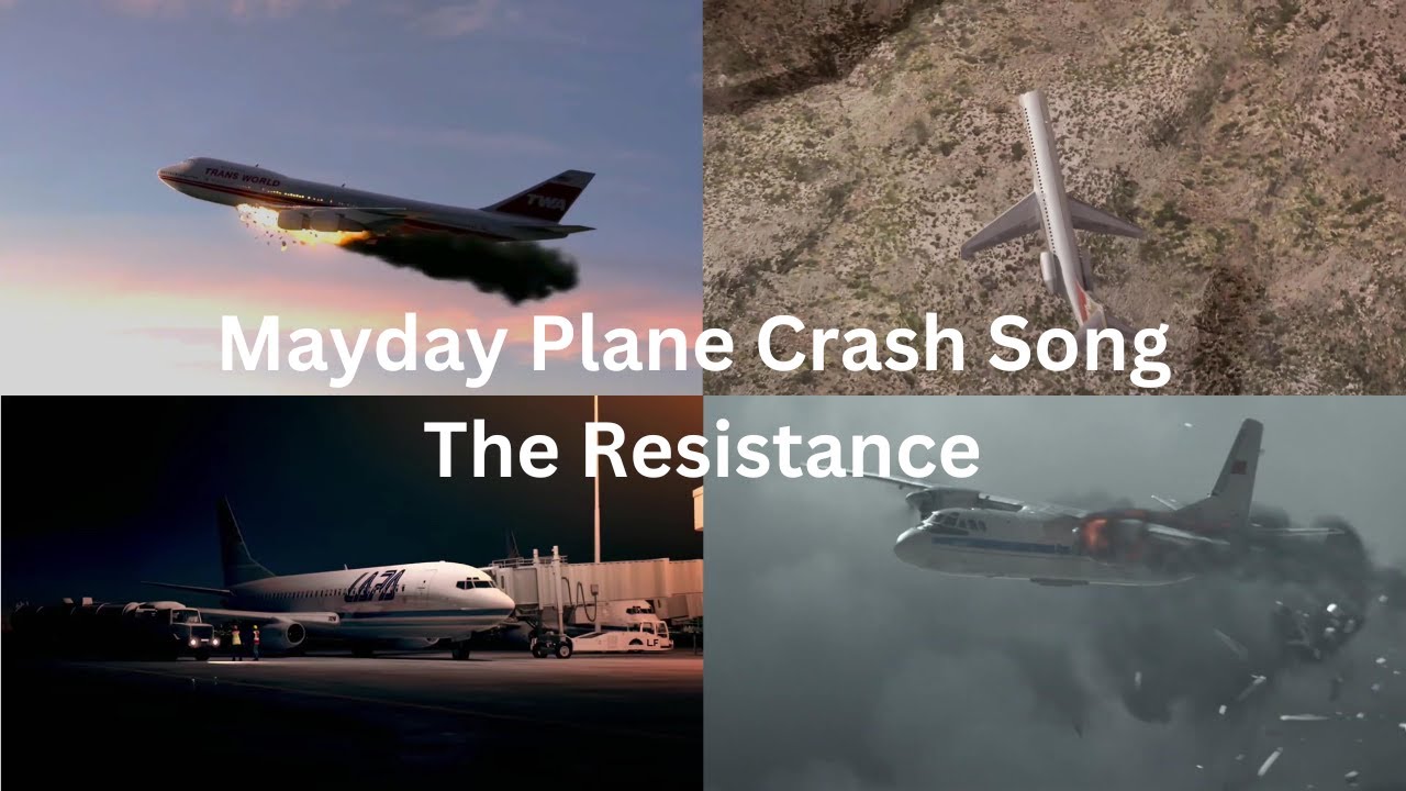 Mayday Plane Crash Song The Resistance - YouTube