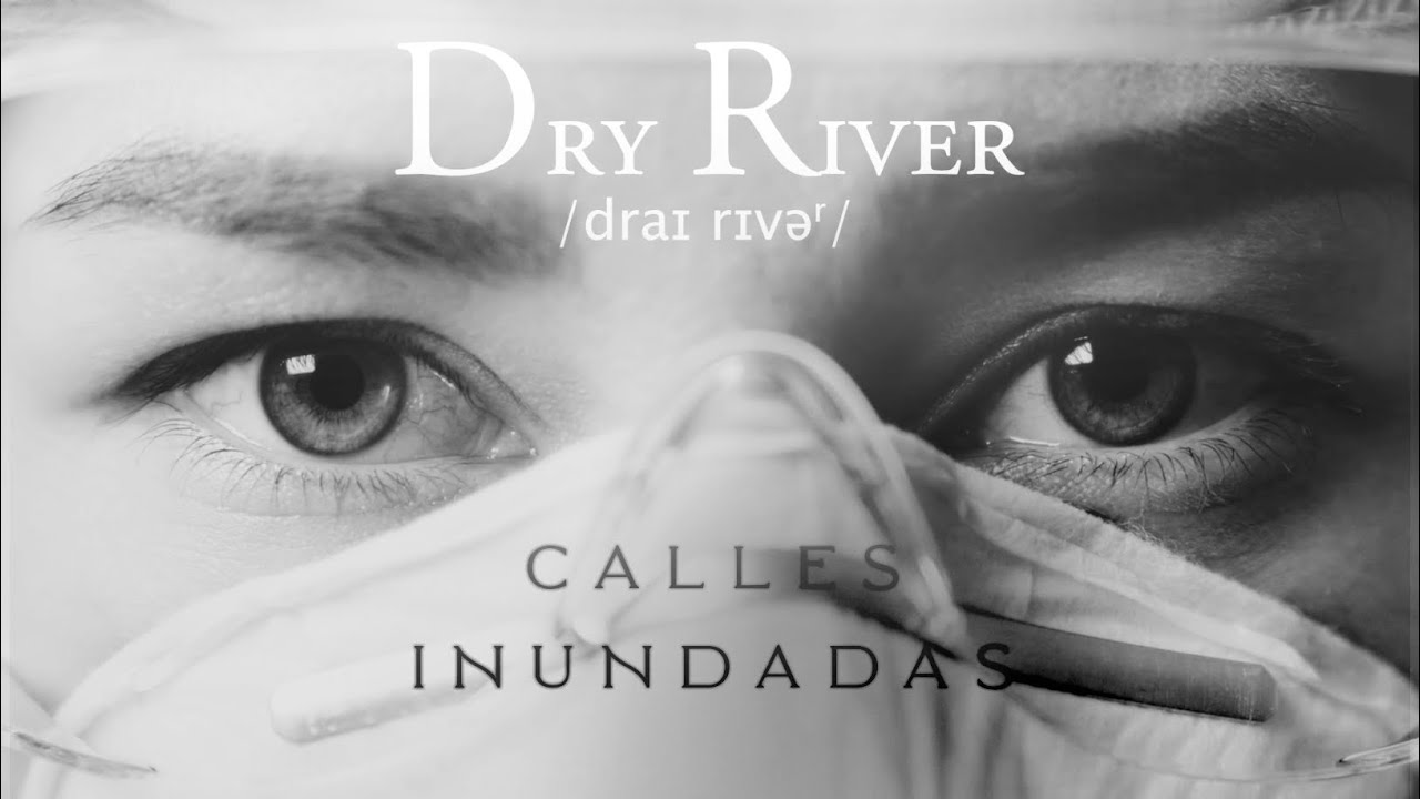 Dry River - Calles Inundadas (videolyric oficial) - YouTube