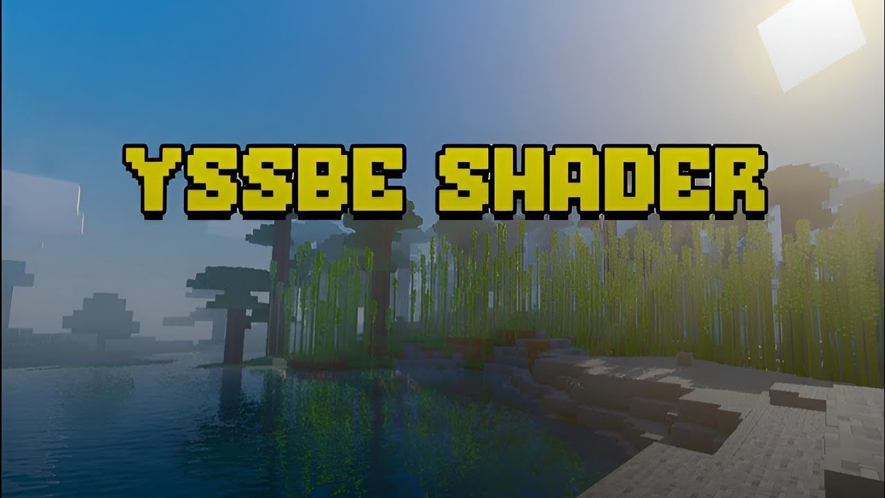 YSSBE Shader For MINECRAFT Patch - YouTube