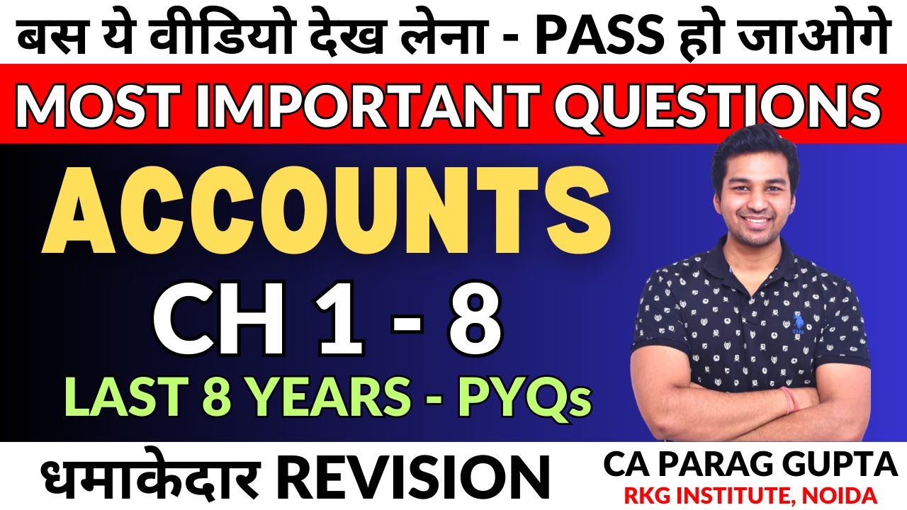 Class 11 Revision Series | Accounts CH 1 to 8 | Important Questions ...
