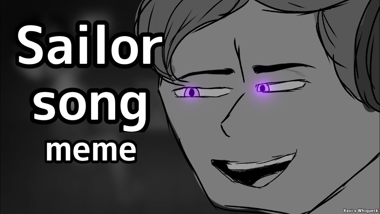 Sailor song meme Ft: @XAVIblox y @Whiquerk No me funen ;-; | Animation ...