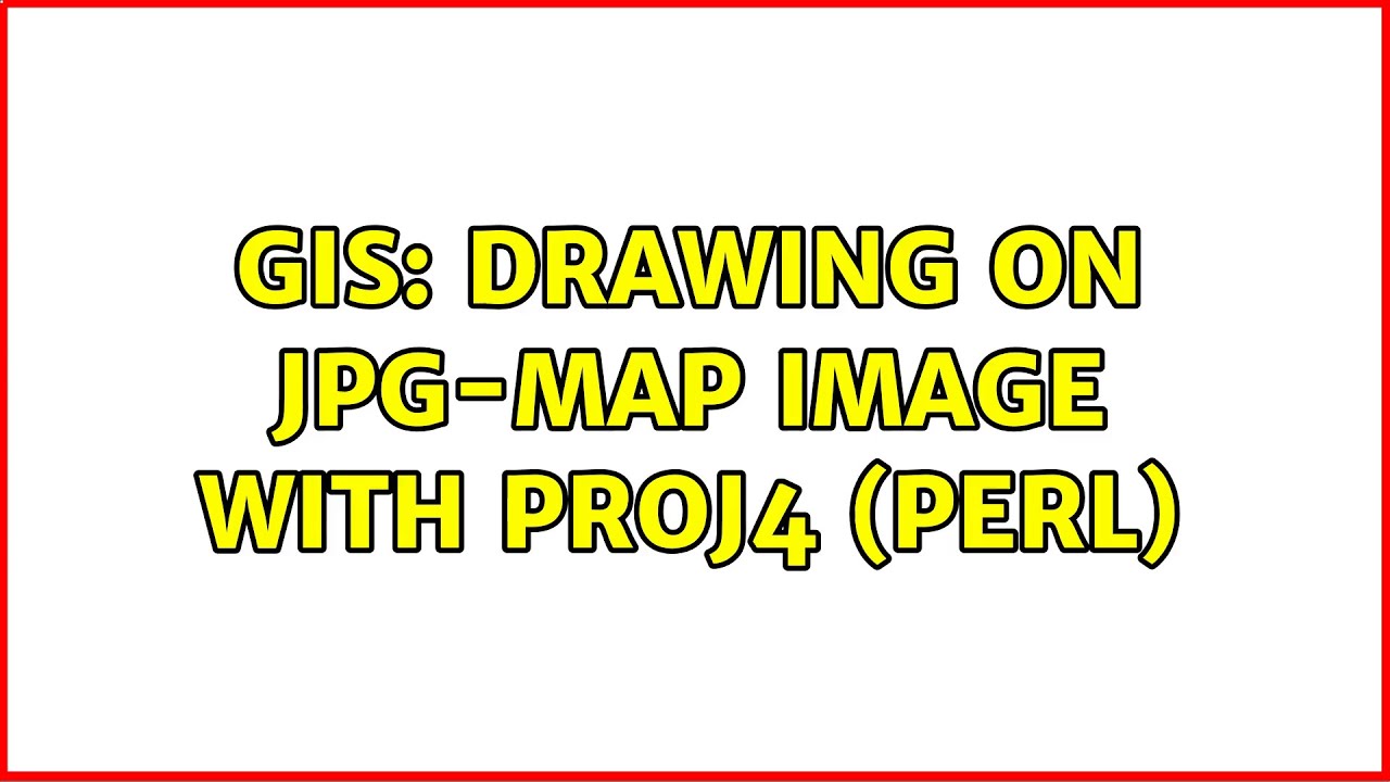 GIS: Drawing on jpg-map image with proj4 (perl) - YouTube