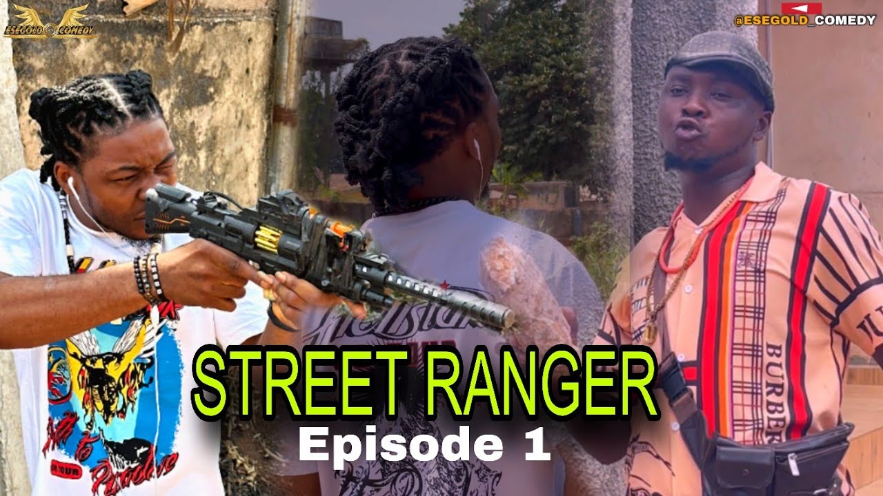 STREET RANGER Episode 1 - (Short Action Comedy Film): Esegold || Prince ...