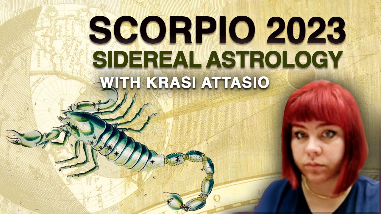 #Scorpio2023 - General Forecast with Krasi Attasio - Sidereal Astrology ...