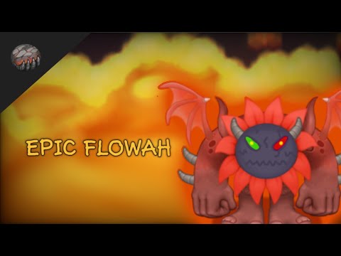 Epic Flowah | FANMADE EPIC MONSTER (Read Description) - YouTube