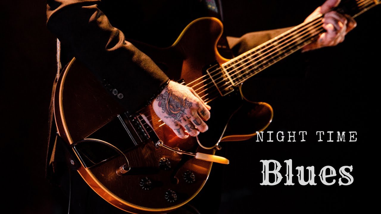 Night Time Blues & Chill | Slow Blues Instrumental Mix 1 | Relaxing ...