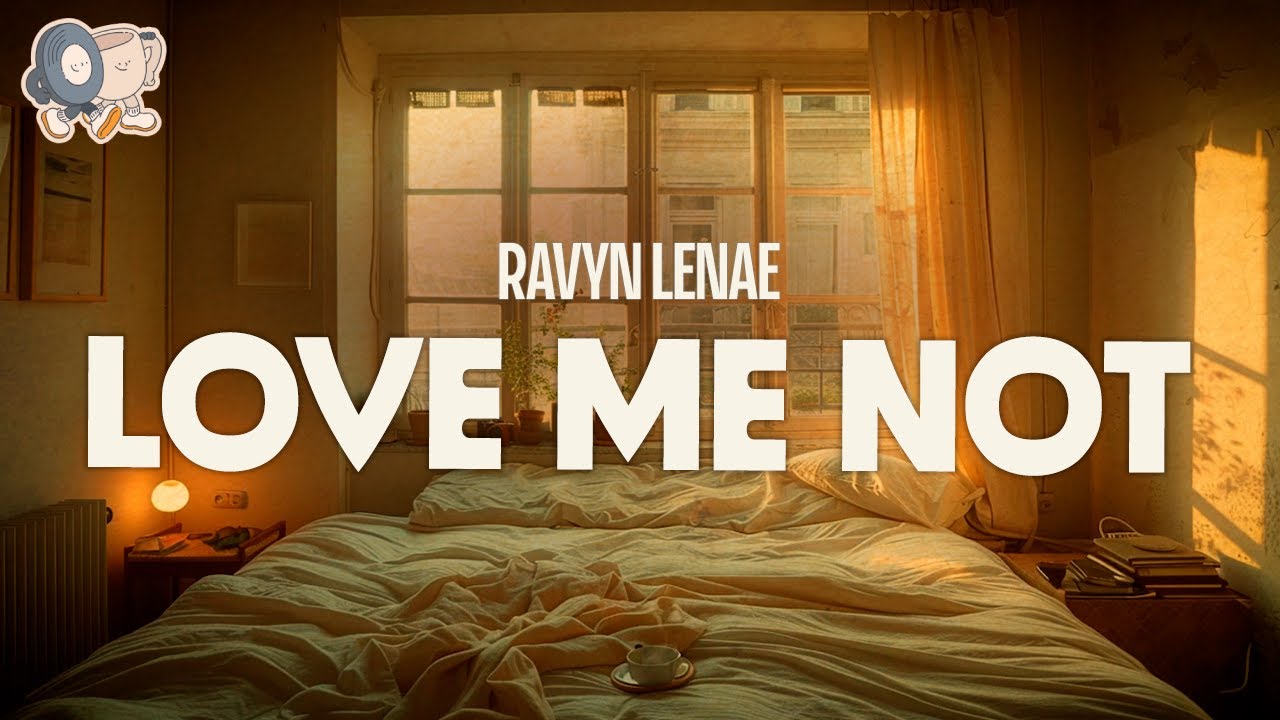 Ravyn Lenae ~ Love Me Not (Lyrics) - YouTube